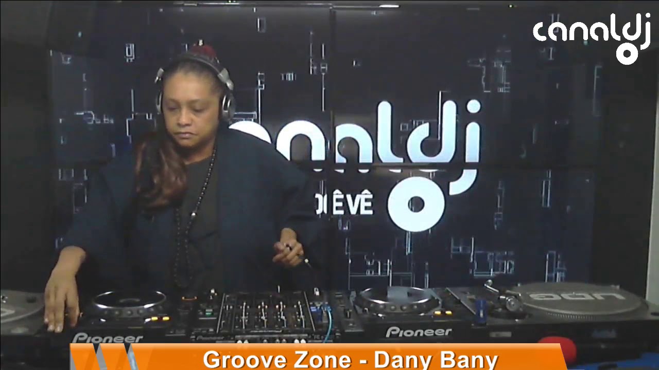 DJ Dany Bany - Eletronic Music - Programa Groove Zone - 08.05.2019 ...