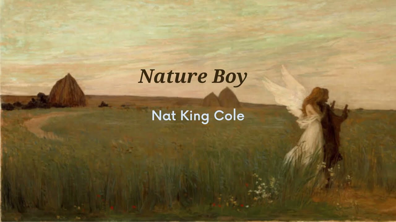 Nature Boy - Nat King Cole [Letra - Lyrics] - YouTube