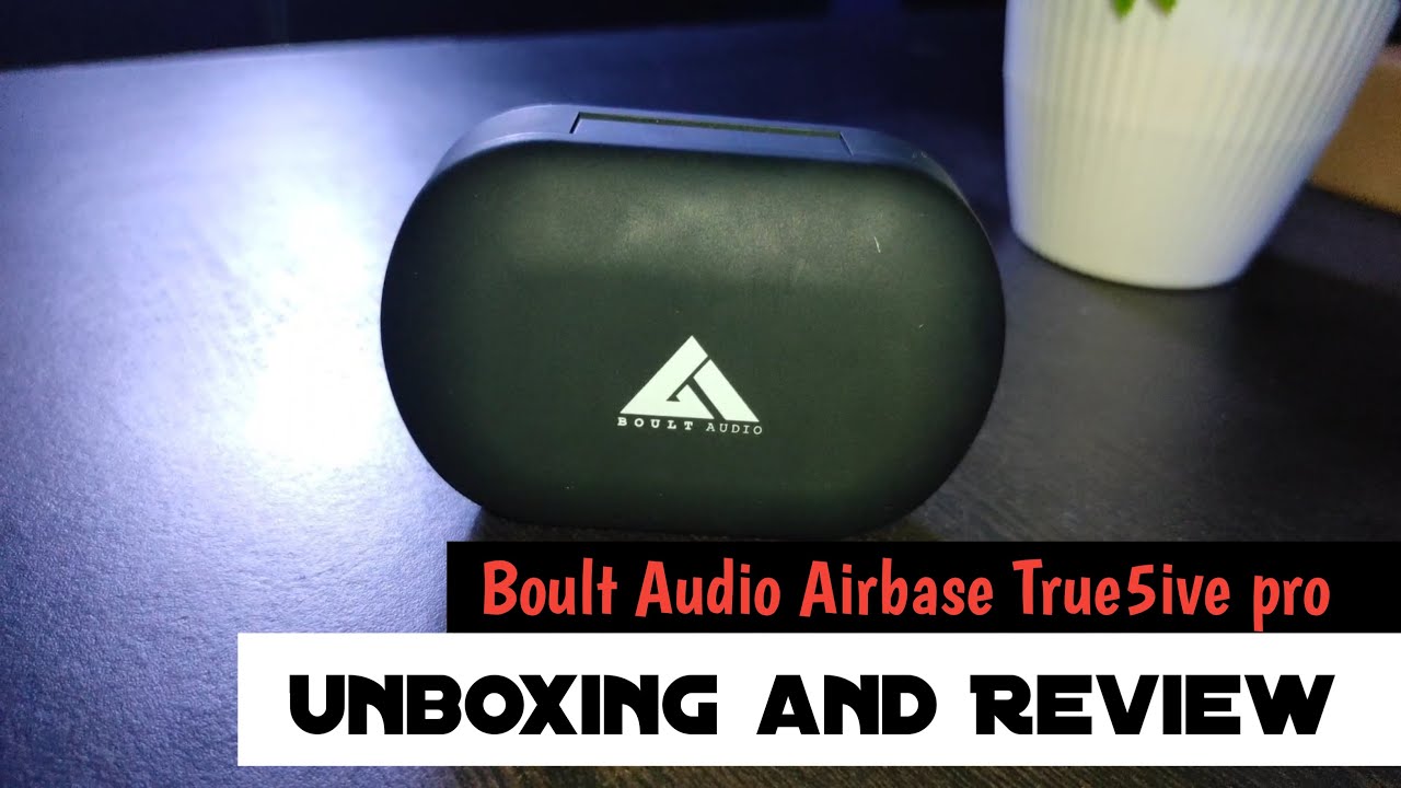 Boult Audio Airbase True5ive pro earbuds [Unboxing and Detail Review ...