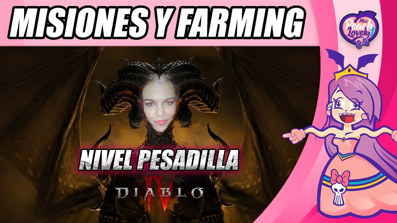 🔴 MISS EN: DIABLO IV - MISIONES Y FARMING EN NIVEL PESADILLA - YouTube