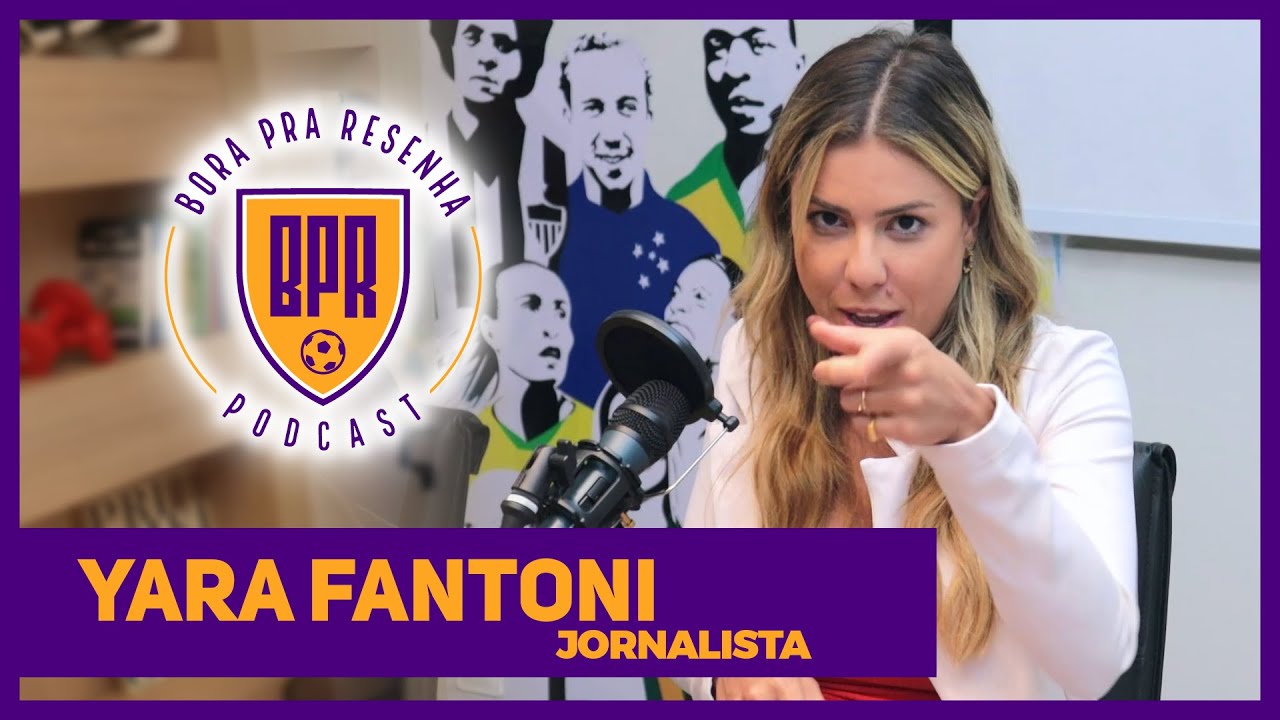 YARA FANTONI - BPR Podcast #114 - YouTube