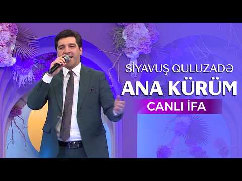 Siyavus Quluzade – Ana Kürüm (CANLI İFA) Qonaqcanlı XƏZƏR TV