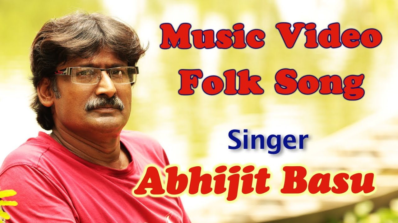 Abhijit Basu | Ami Tomaro | Folk Song - YouTube