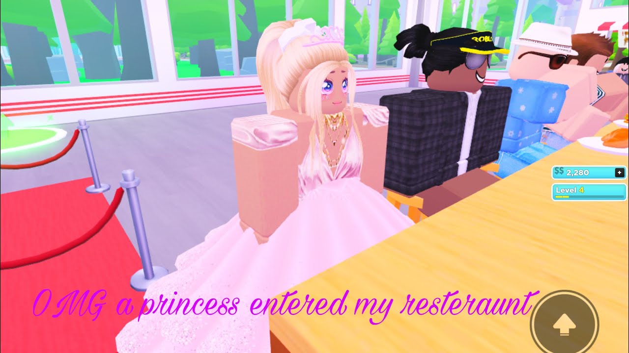 I got a princess in my resteraunt roblox - YouTube