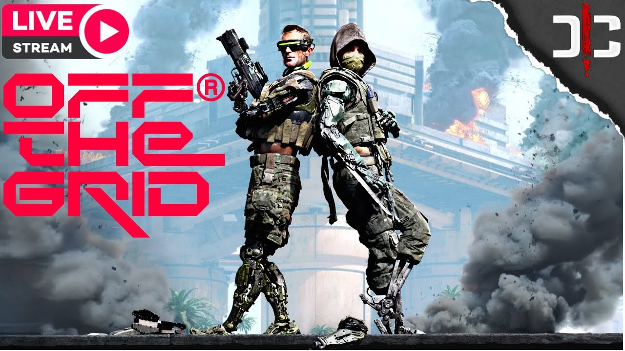 🔴LIVE - Early Access - Off The Grid - Let's Jump in This Extraction ...