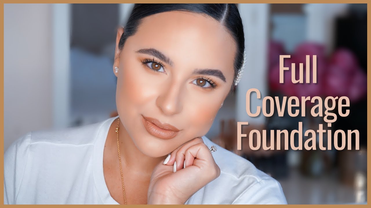 UPDATED Full Coverage Foundation Routine - YouTube