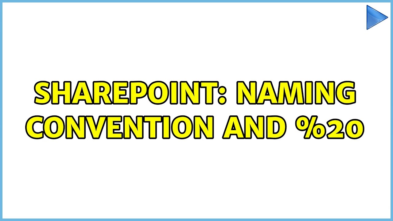 Sharepoint Naming Convention And 20 YouTube sharepoint-naming-convention-and-20-youtube