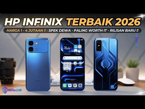 7 Rekomendasi HP INFINIX TERBAIK 2026 Harga 1-4 Jutaan!