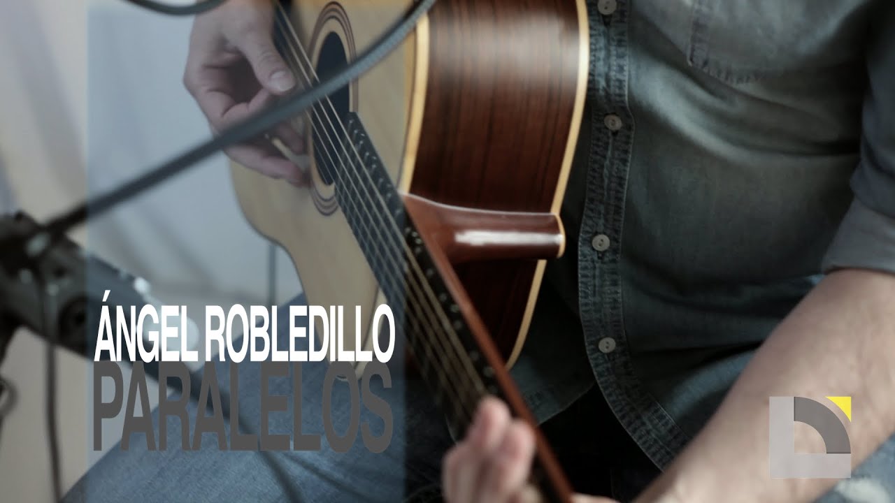 Angel Robledillo - Paralelos - YouTube