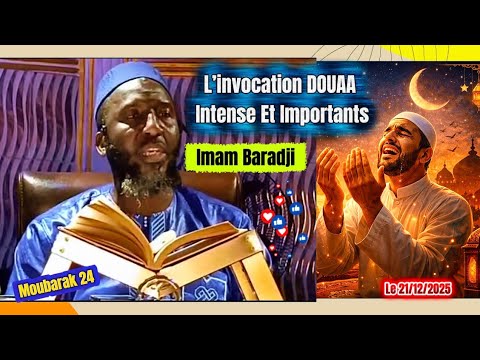 Imam Baradji : L’invocation DOUAA intense, Très Efficaces Et C’est ...