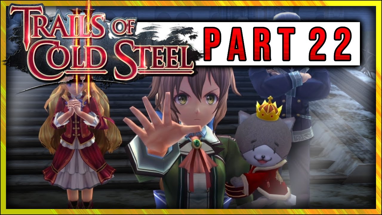 Forward, Relentlessly | Trails of Cold Steel 2 - Part 22 - YouTube