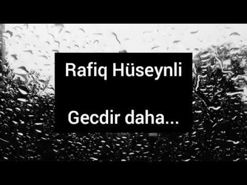 Rafiq Hüseynli - Gecdir daha...(alt yazılı KARAOKE üçün)yeni versiya 2019