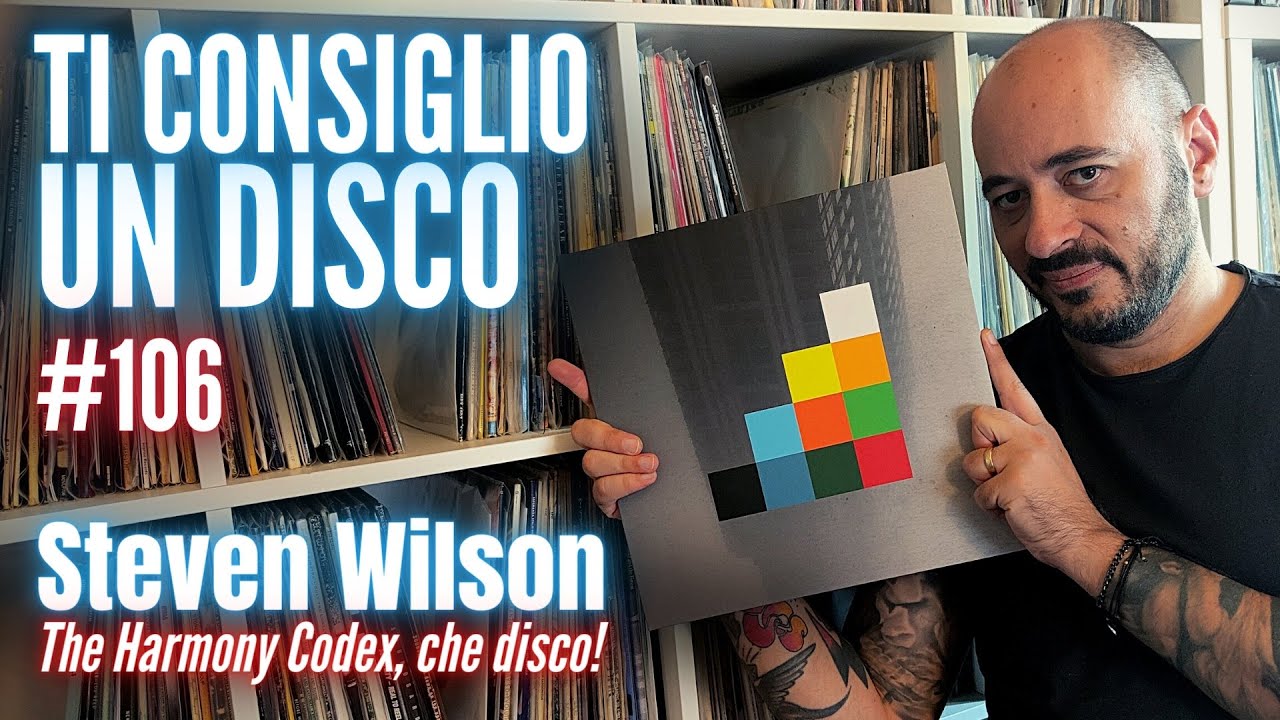 STEVEN WILSON - The Harmony Codex: la summa della sua arte? - TCUD #106 ...