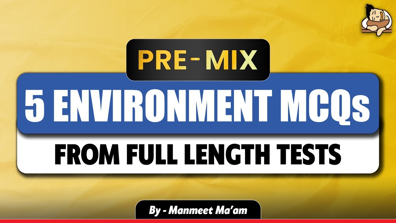 Crucial Environment MCQs for UPSC Prelims 2025: Biodiversity, Pollution ...