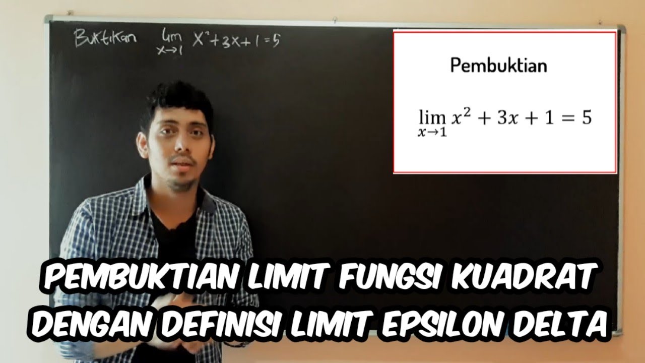 Pembuktian Limit Fungsi Kuadrat Dengan Definisi Limit Epsilon Delta ...