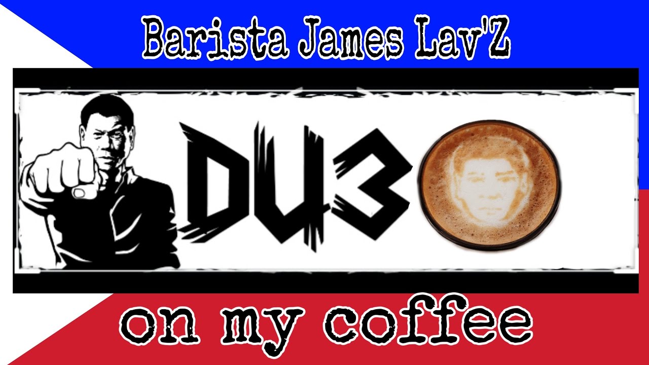 President Duterte -Coffee Portrait -Barista James Lav'Z - YouTube