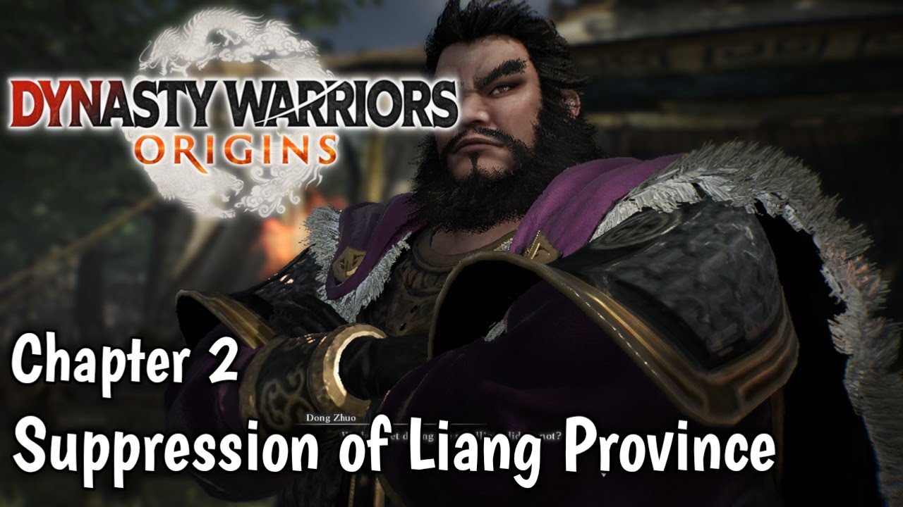 Dynasty Warriors: Origins - Supression of Liang Province - Chapter 2 ...