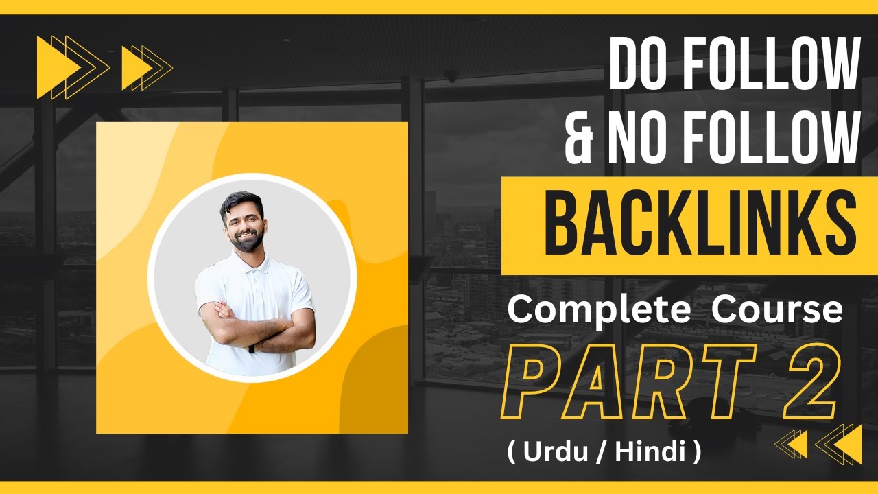 Do Follow / No Follow Backlinks | SEO Backlink Complete Course | Learn ...