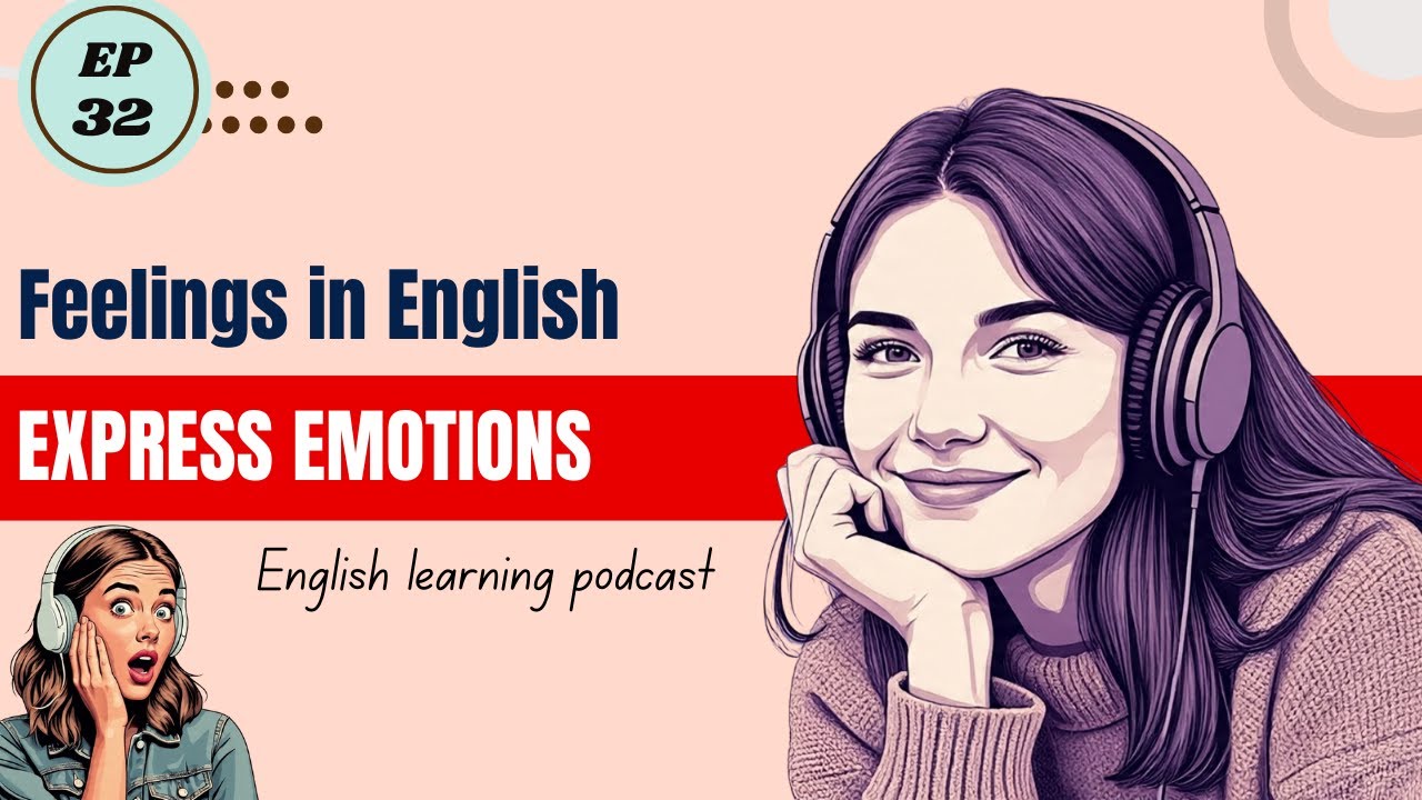 Expressing Emotions in English | Feelings Vocabulary & Everyday Phrases ...