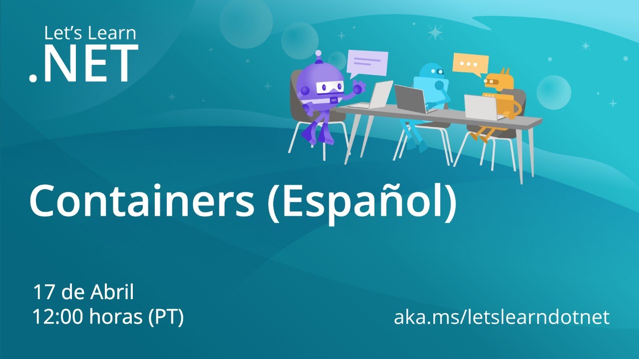 Let's Learn .NET: Containers (Spanish) - YouTube