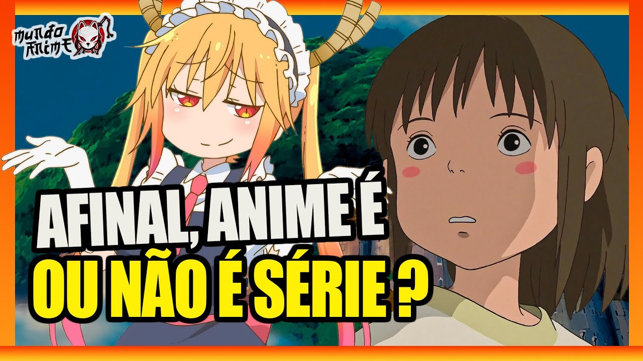 Anime é serie? Entenda a diferença - Mundo Anime - YouTube