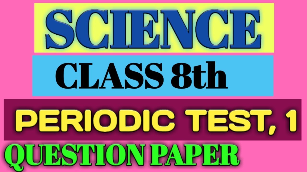 class 8th science periodic test 1 question paper | cbse class 8th ...