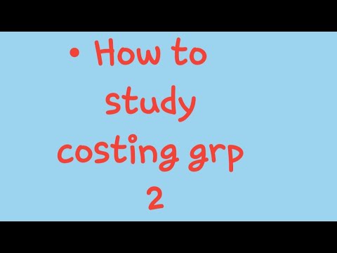 How to study costing group 2 - YouTube