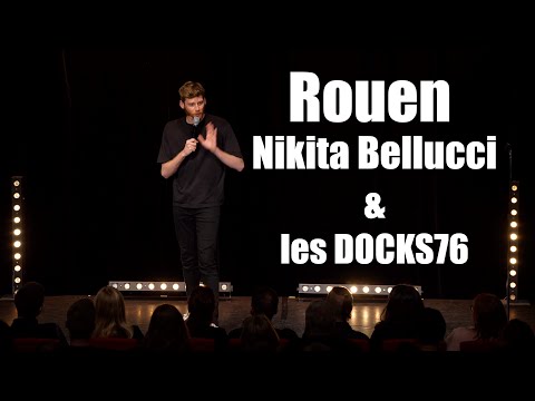ROUEN, NIKITA BELLUCCI & LES DOCKS76