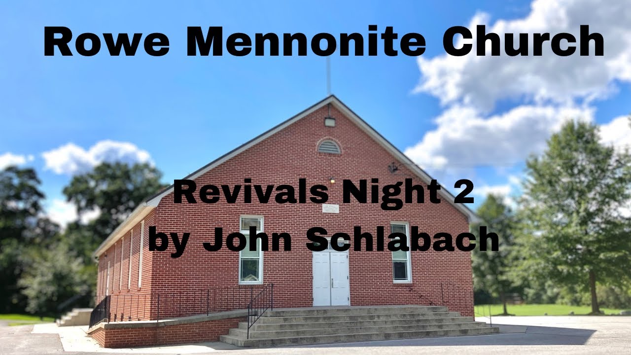 Rowe Revivals Night 2 by John Schlabach - 10/14/2025 - YouTube