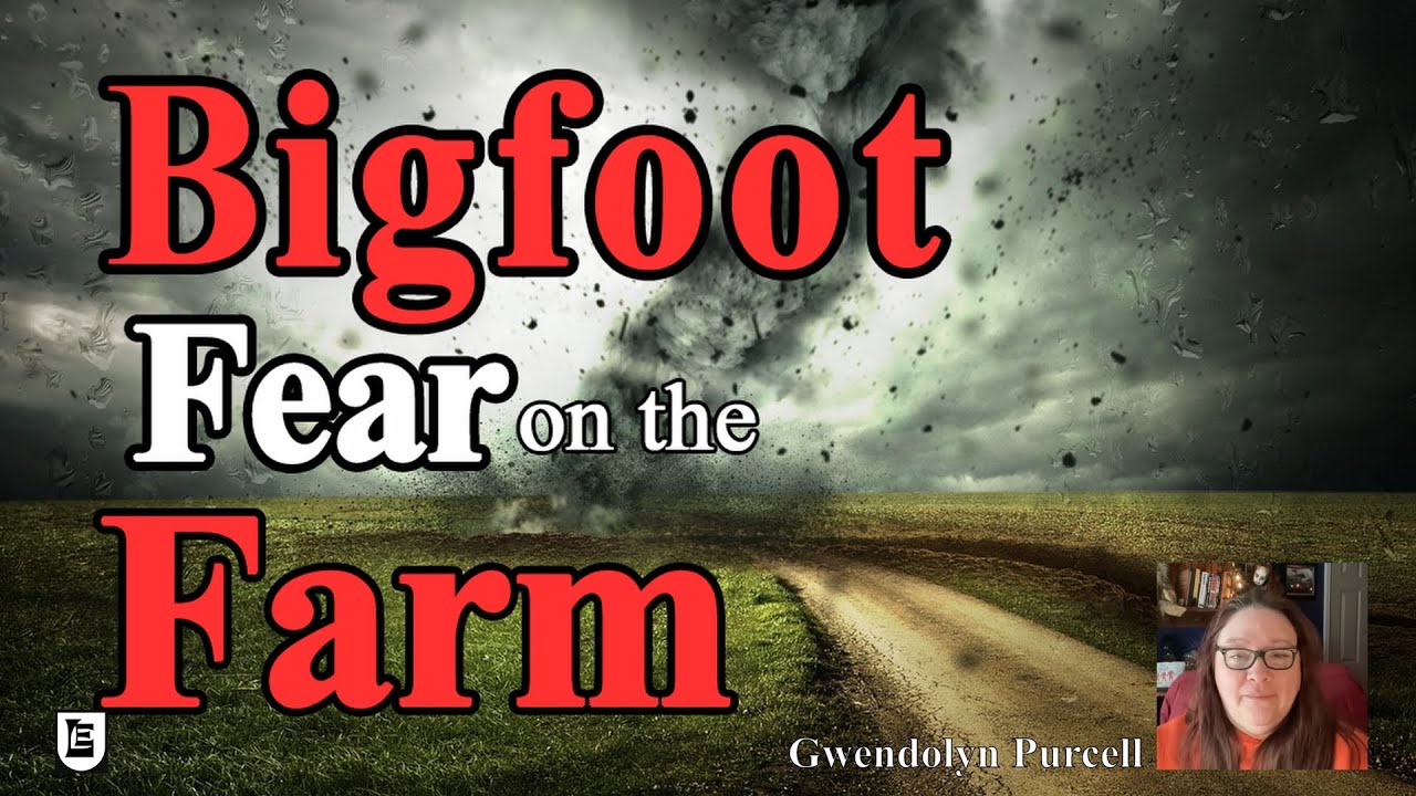 Bigfoot Fear on the Farm - YouTube