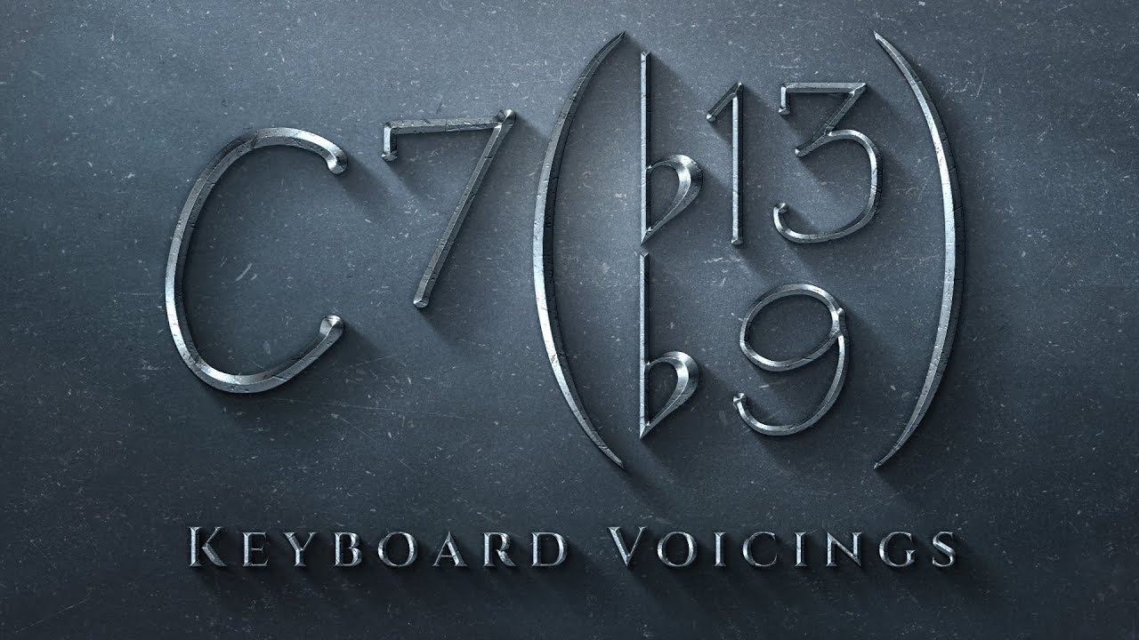 Keyboard Voicings: C7(b13,b9) - YouTube