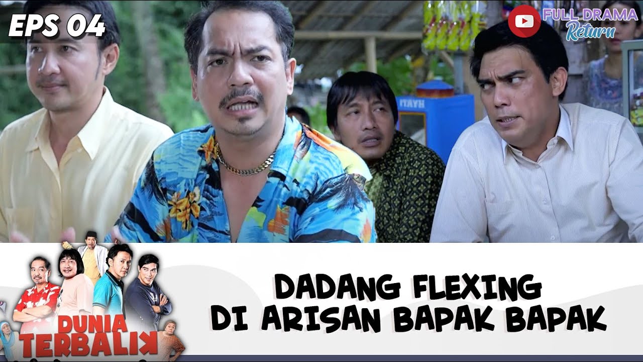 DADANG FLEXING DI ARISAN BAPAK BAPAK BAPAK - DUNIA TERBALIK - YouTube