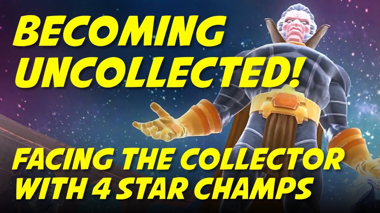 I become Uncollected! 4 star champs vs the Collector [MCOC] - YouTube