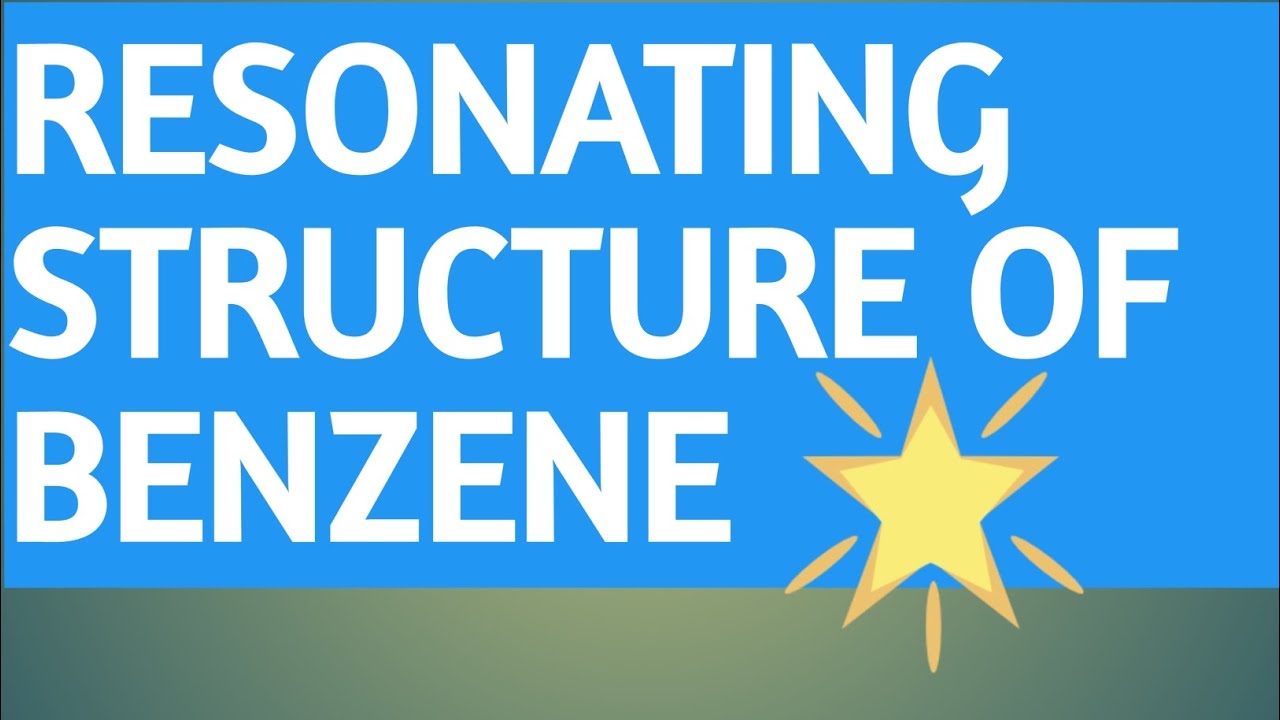 RESONANCE [Resonating Structure of Benzene] - YouTube