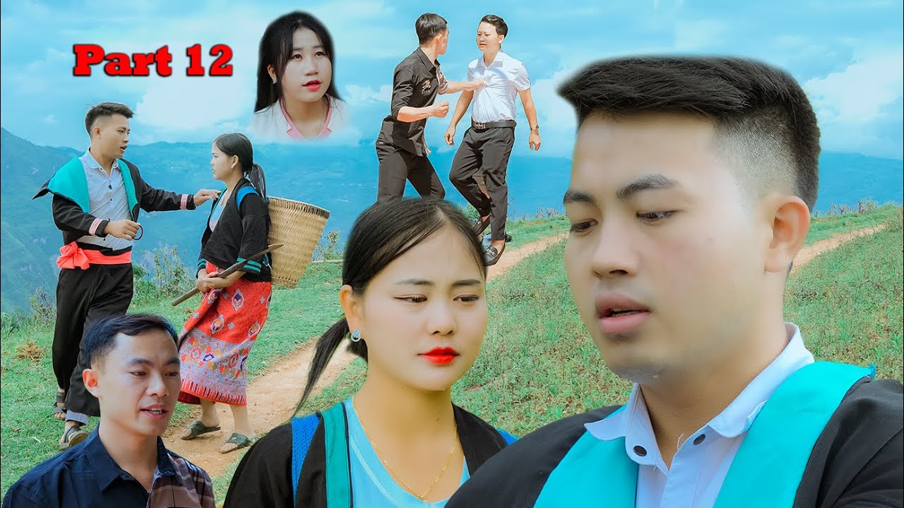 Ob Nus Muag Ntsuag ( Part 12 ) - Maiv Xis Xiong Channel - YouTube