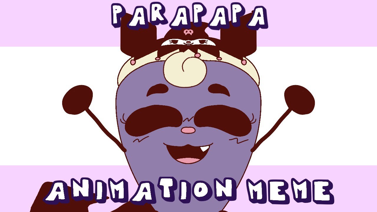 Parapapa||Animation Meme||Object Oc - YouTube