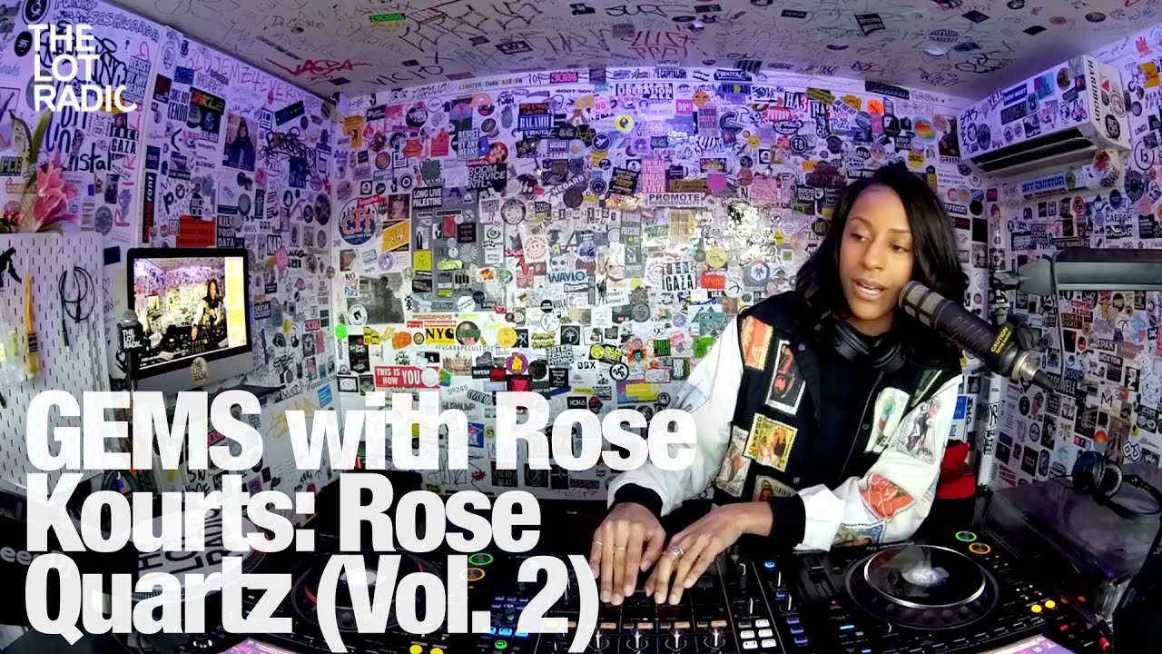 GEMS with Rose Kourts: Rose Quartz (Vol. 2) @TheLotRadio 02-19-2024 ...