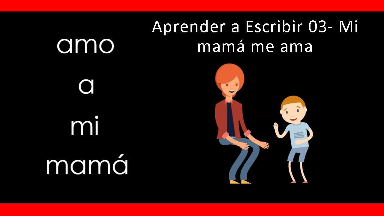 Aprender a Escribir 03- Mi mamá me ama- ma me mi mo mu - YouTube