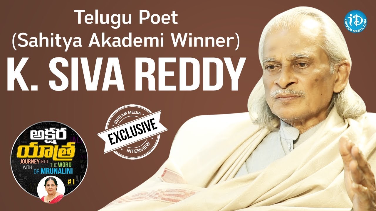 Telugu Poet (Sahitya Akademi Winner) K.Siva Reddy Full Interview ...