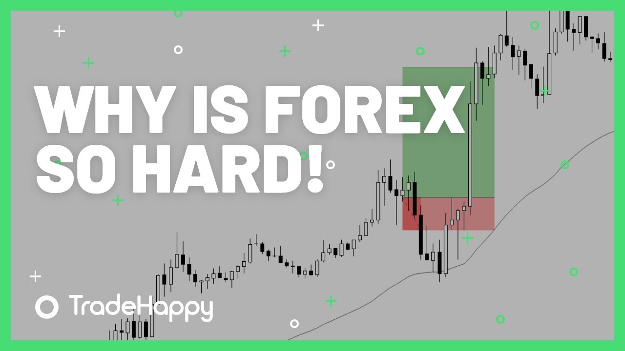 Why Forex Trading Is Hard For New Traders (THE TRUTH) - YouTube