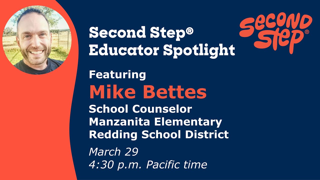 Second Step Educator Spotlight: Feat. Mike Bettes, Redding Elementary ...