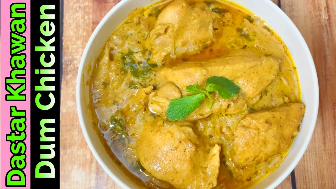 Dum Chicken | HyderAbadi Dum Chicken Recipe by Dastar Khawan | Dum ...