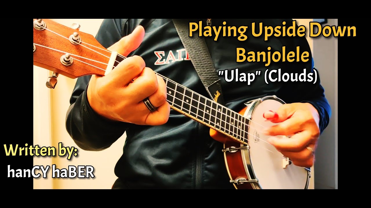Playing Upside Down Banjolele "Ulap" (Clouds) - YouTube