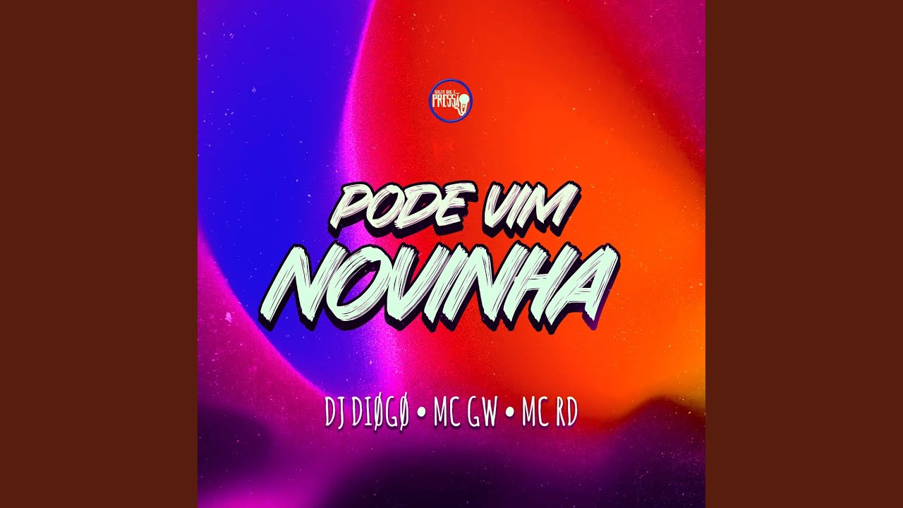 Pode Vim Novinha - YouTube
