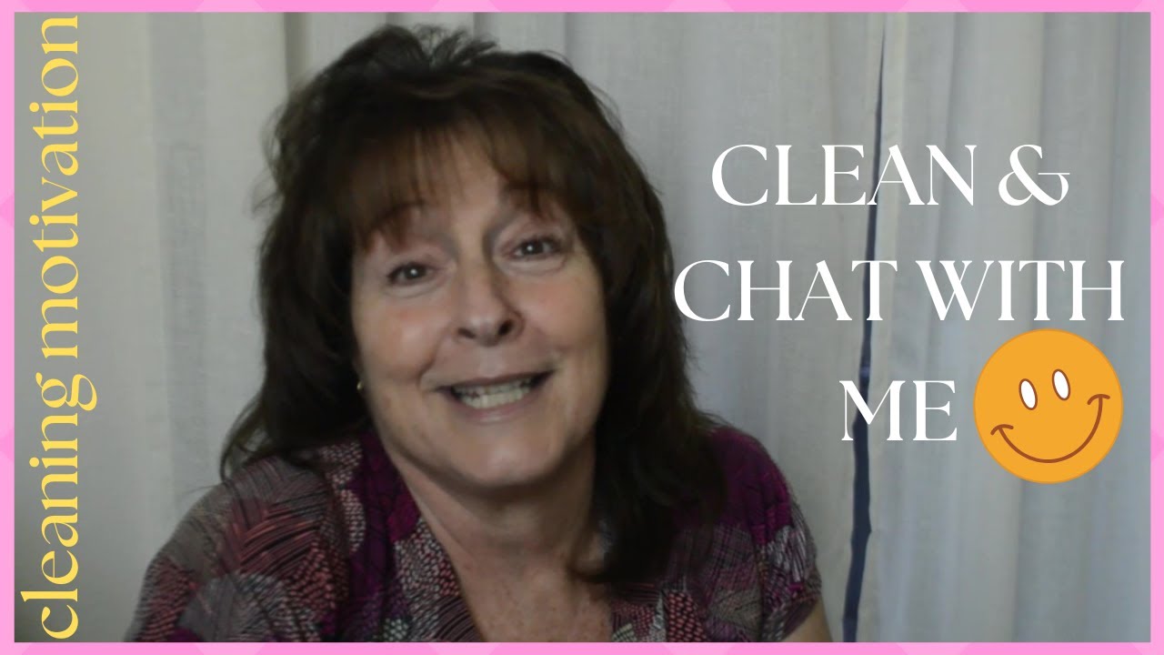 CLEAN & CHAT WITH ME ⭐ NEW CLEANING MOTIVATION - YouTube