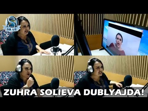 Zuhra Solieva dublyajda!