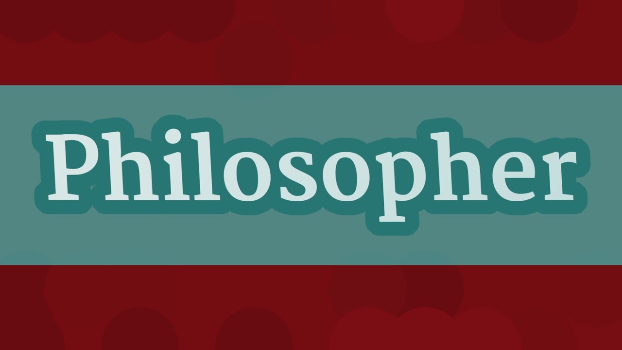 PHILOSOPHER pronunciation • How to pronounce PHILOSOPHER - YouTube
