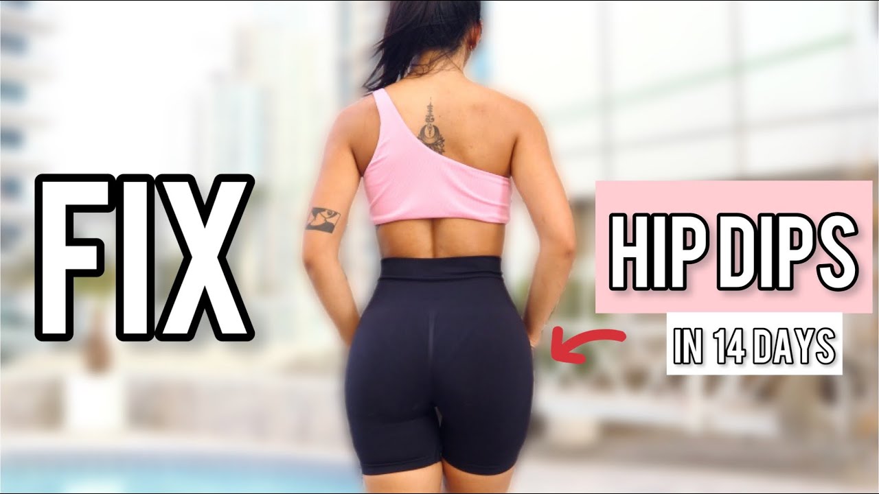 The Best Exercises To Get Rid of HIP DIPS in 2 Weeks | Side Booty ...
