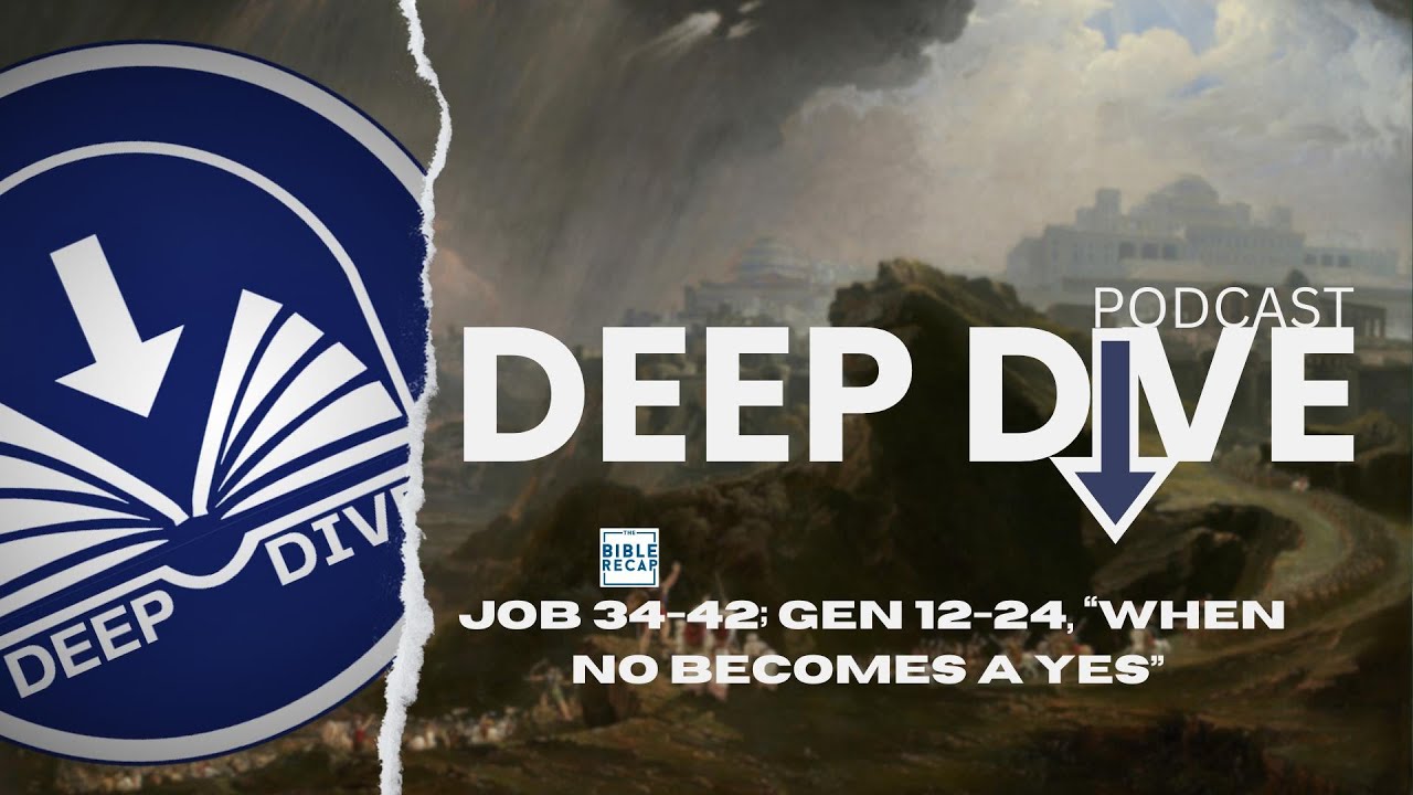DeepDive | Job 34-42; Gen 12-24, When No Becomes a Yes! #020 - YouTube