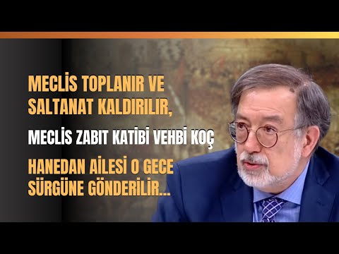 Meclis Toplanır Ve Saltanat Kaldırılır, Meclis Zabıt Katibi Vehbi Koç...